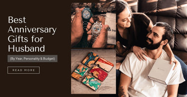 Best Anniversary Gifts for Husband (By Year, Personality & Budget)